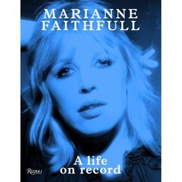 A Life on Record - Marianne Faithfull, Gebunden