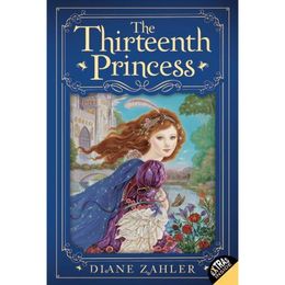 The Thirteenth Princess - Diane Zahler, Taschenbuch