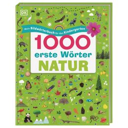 Dorling Kindersley 1000 erste Wörter. Natur, Gebunden