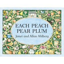 Each Peach Pear Plum - Allan Ahlberg, Janet Ahlberg, Kartoniert (TB)