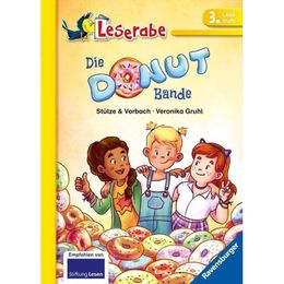 RAVENSBURGER VERLAG Die Donut-Bande - Leserabe 3. Klasse - Erstlesebuch für Kinder ab 8 Jahren - Annett Stütze, Britta Vorbach, Gebunden