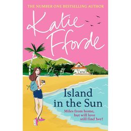 Random House Publishing Group Island in the Sun - Katie Fforde, Kartoniert (TB)