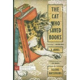 The Cat Who Saved Books - Sosuke Natsukawa, Kartoniert (TB)