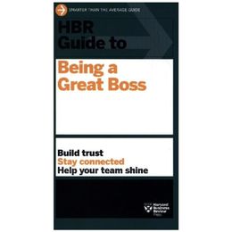 HBR Guide to Being a Great Boss - Harvard Business Review, Kartoniert (TB)