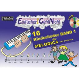 Einfacher!-Geht-Nicht: 16 Kinderlieder, für MELODICA (mit Schlauch), m. 1 Audio-CD.Bd.1 - Martin Leuchtner, Bruno Waizmann, Kartoniert (TB)