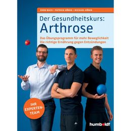 Humboldt Der Gesundheitskurs: Arthrose - Sven Bach, Patrick König, Michael König, Kartoniert (TB)