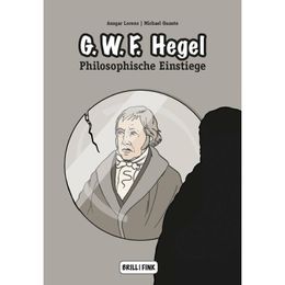 Georg Wilhelm Friedrich Hegel - Michael Quante, Ansgar Lorenz, Kartoniert (TB)