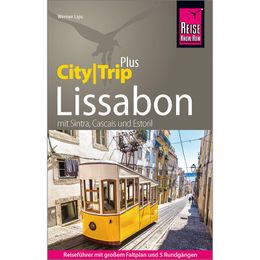 Reise Know-How Reiseführer Lissabon (CityTrip PLUS) - Werner Lips, Kartoniert (TB)