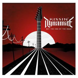 Not The End Of The Road - Kissin' Dynamite. (CD)