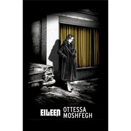 Eileen - Ottessa Moshfegh, Kartoniert (TB)