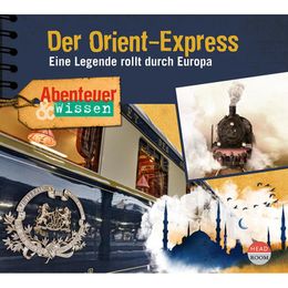 Abenteuer & Wissen: Der Orient-Express,Audio-CD - Daniela Wakonigg (Hörbuch)