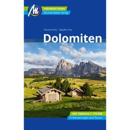 Dolomiten Reiseführer Michael Müller Verlag, m. 1 Karte - Florian Fritz, Sibylle Fritz, Kartoniert (TB)