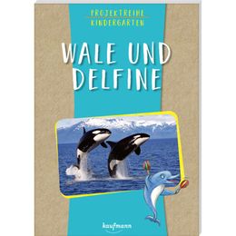 Kaufmann Projektreihe Kindergarten - Wale und Delfine