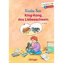 Oetinger King-Kong, das Liebesschwein - Kirsten Boie, Gebunden