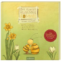 Ars Edition Die kleine Hummel Bommel feiert Ostern - Britta Sabbag, Maite Kelly, Gebunden
