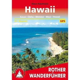 BERGVERLAG ROTHER Rother Wanderführer Hawaii - Klaus Kaufmann, Kartoniert (TB)