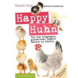 Happy Huhn. Edition 2.0 - Robert Höck, Kartoniert (TB)