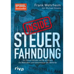 Riva Verlag Inside Steuerfahndung - Frank Wehrheim, Michael Gösele, Kartoniert (TB)