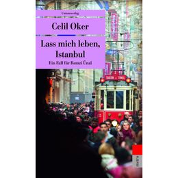 Lass mich leben, Istanbul - Celil Oker, Taschenbuch