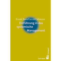 Einführung in das systemische Management - Frank Boos, Gerald Mitterer, Kartoniert (TB)
