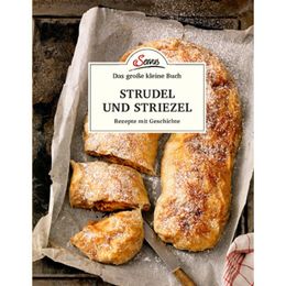 Das große kleine Buch: Strudel und Striezel - Elisabeth Ruckser, Gebunden