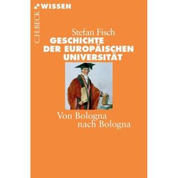 Beck Geschichte der europäischen Universität - Stefan Fisch, Taschenbuch