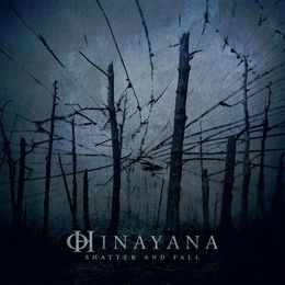 Shatter And Fall - Hinayana. (CD)