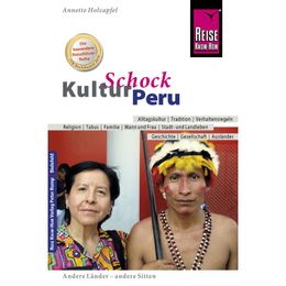 Reise Know-How KulturSchock Peru - Anette Holzapfel, Kartoniert (TB)