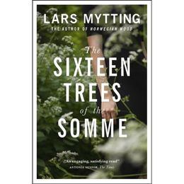 The Sixteen Trees of the Somme - Lars Mytting, Kartoniert (TB)