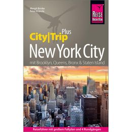Reise Know-How Reiseführer New York City (CityTrip PLUS) - Peter Kränzle, Margit Brinke, Kartoniert (TB)