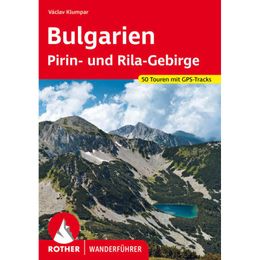 BERGVERLAG ROTHER Bulgarien - Pirin- und Rila-Gebirge - Václav Klumpar, Kartoniert (TB)