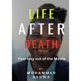 LIFE AFTER DEATH - Mohammed Ayowa, Kartoniert (TB)