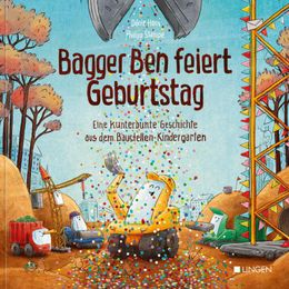 Bagger Ben feiert Geburtstag- Eine kunterbunte Geschichte aus dem Baustellen-Kindergarten, 3 Teile - Dörte Horn, Gebunden