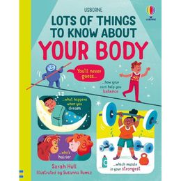 Lots of Things to Know About Your Body - Sarah Hull, Gebunden