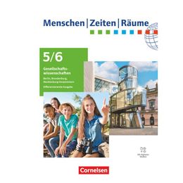 Cornelsen Menschen-Zeiten-Räume - Differenzierende Ausgabe Berlin/Brandenburg, Mecklenburg-Vorpommern 2024 - 5./6. Schuljahr - Alexander Figge, Kathrin Figge, Wolfgang Humann, Elisabeth Köster, Manuel Köhler, Dieter Potente, Gebunden