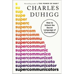 Penguin Random House Supercommunicators - Charles Duhigg, Kartoniert (TB)