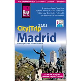 Reise Know-How Reiseführer CityTrip PLUS Madrid - Hans-Jürgen Fründt, Susanne Muxfeldt, Kartoniert (TB)