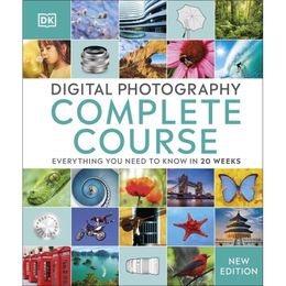 Digital Photography Complete Course - Dk, Gebunden