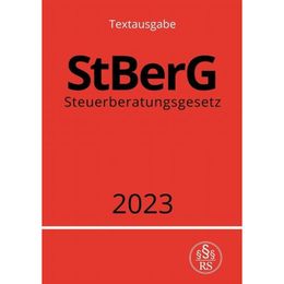 Steuerberatungsgesetz - StBerG 2023 - Ronny Studier, Kartoniert (TB)