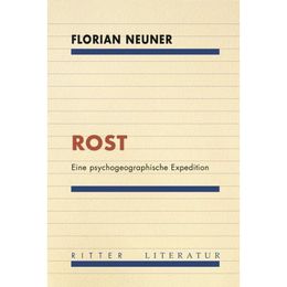 Ritter ROST - Florian Neuner, Kartoniert (TB)