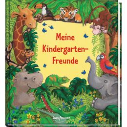 Kaufmann Meine Kindergarten-Freunde (Motiv Tiere) - Stephanie Stickel, Gebunden