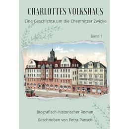tredition Charlottes Volkshaus - Petra Pansch, Kartoniert (TB)
