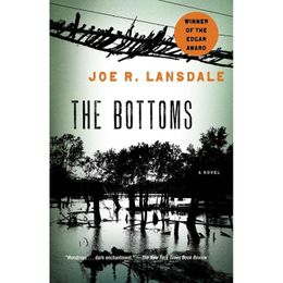Knopf Doubleday Publishing Group The Bottoms - Joe R Lansdale, Taschenbuch