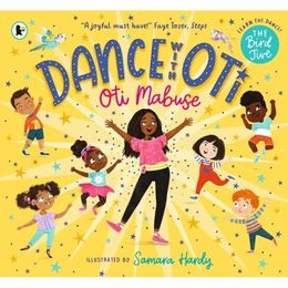 Dance with Oti: The Bird Jive - Oti Mabuse, Kartoniert (TB)