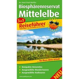 PublicPress 3in1-Reiseführer Biosphärenreservat Mittelelbe - Ernst P. Dörfler, Kartoniert (TB)