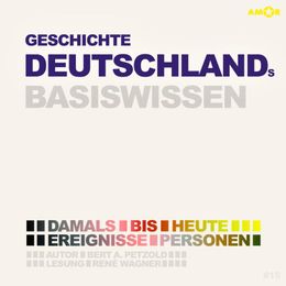 Geschichte Deutschlands - Basiswissen (2 CDs),Audio-CD - Bert Alexander Petzold (Hörbuch)