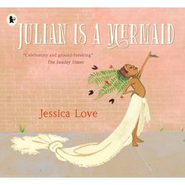 Julian Is a Mermaid - Jessica Love, Kartoniert (TB)
