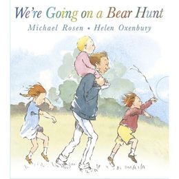 We're Going on a Bear Hunt - Michael Rosen, Helen Oxenbury, Gebunden