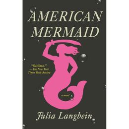 American Mermaid - Julia Langbein, Kartoniert (TB)