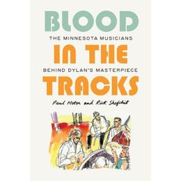 Blood in the Tracks - Paul Metsa, Rick Shefchik, Gebunden
